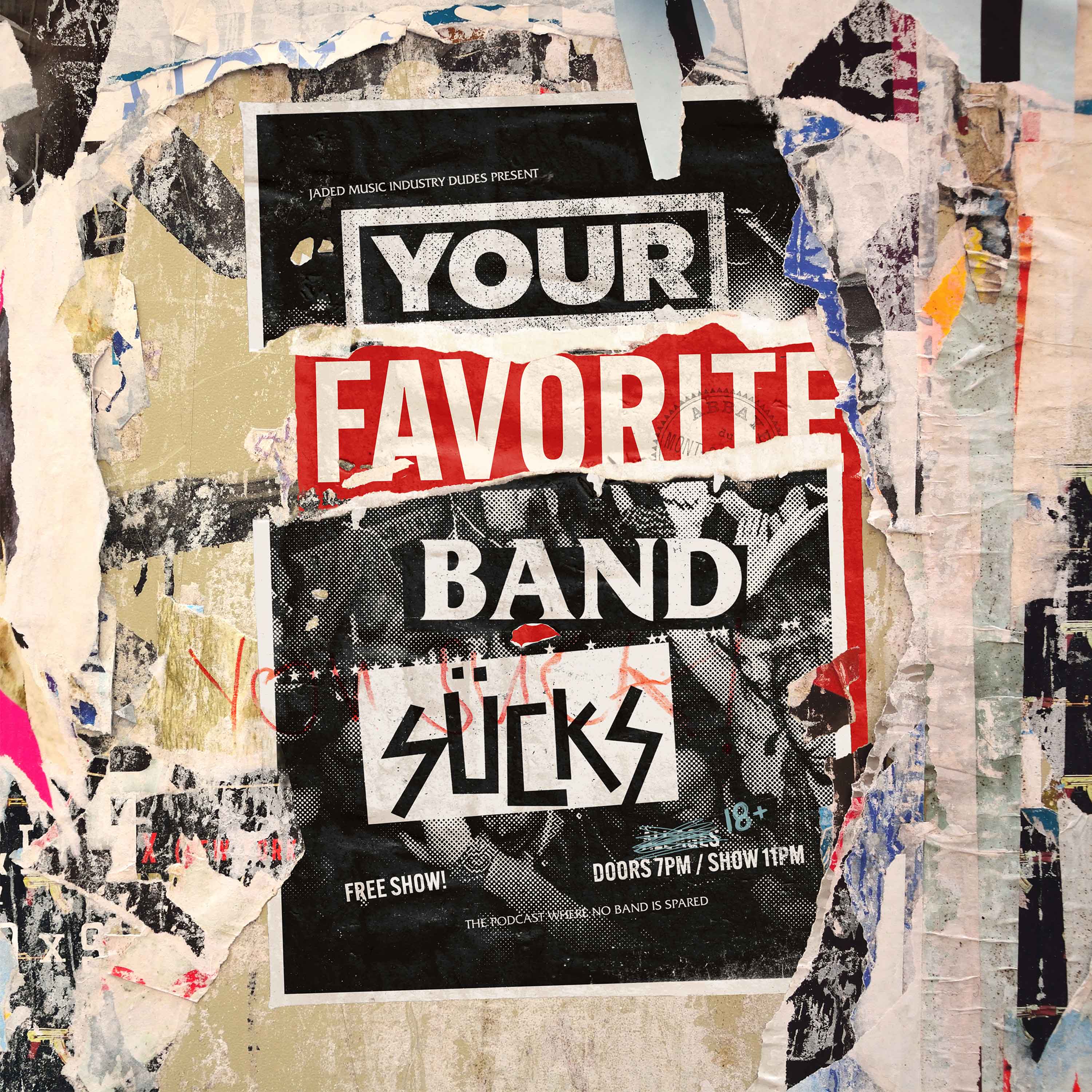 Your Favorite Band Sucks | Listen via Stitcher for Podcasts Your Favorite Band Sucks | Listen via Stitcher for Podcasts